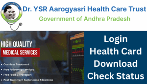 YSR Aarogyasri Login: Download Health Card, Covered Treatments