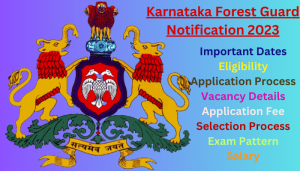 Karnataka Forest Guard Notification 2023: Apply For 540 Vacancies